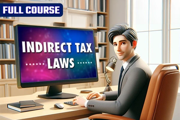 CA Final IDT Online Classes | CA Final Indirect Tax Classes CA Final IDT Online Classes | CA Final Indirect Tax Classes