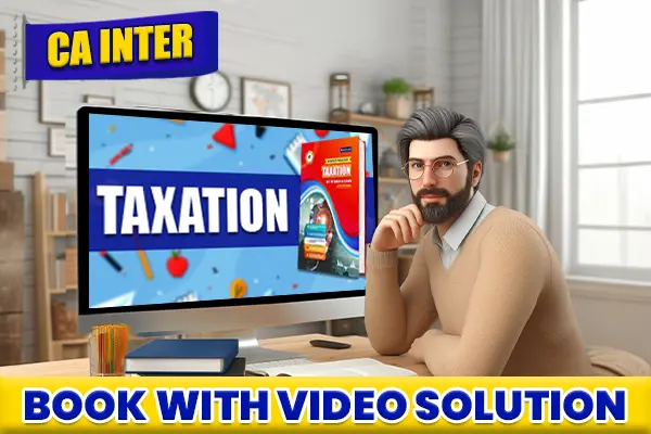 CA Inter Taxation Book | Study Material for CA Inter Paper 4 Taxation ... CA Inter Taxation Book | Study Material for CA Inter Paper 4 Taxation ...
