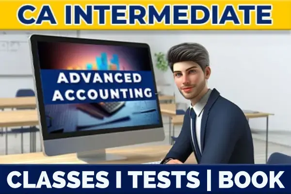 CA Inter Advanced Accounting Online Classes | CA Inter Accounting Classes CA Inter Advanced Accounting Online Classes | CA Inter Accounting Classes