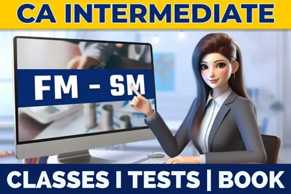 CA Inter Financial Management (FM) & Strategic Management (SM) Classes | CA Inter FM-SM Online ...