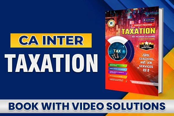 CA Inter Taxation Book | Study Material for CA Inter Paper 4 Taxation ... CA Inter Taxation Book | Study Material for CA Inter Paper 4 Taxation ...