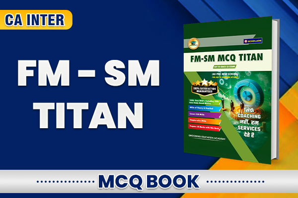 FM-SM MCQ Titan | CA Inter FM-SM MCQ Book | MCQ Book for CA Inter FM-SM