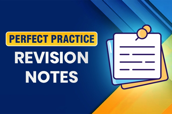 Perfect practice Revision Notes