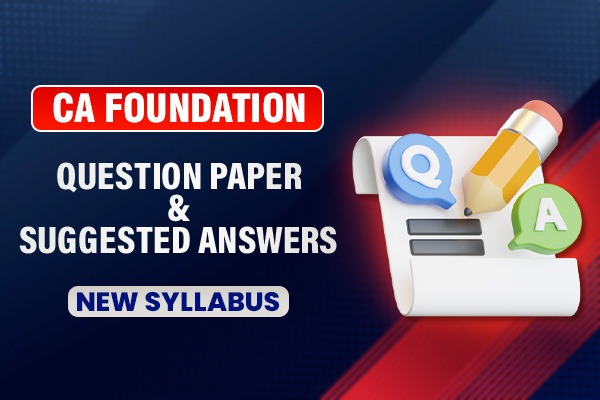 CA Foundation Suggested Answers | CA Foundation Question Paper and ...